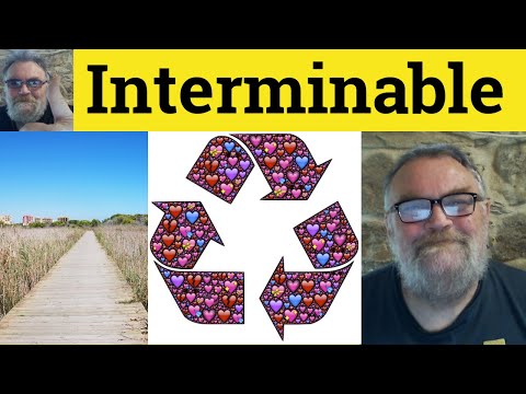 😎 Interminable Meaning - Interminably Defined - Interminably Definition - Interminable Interminably