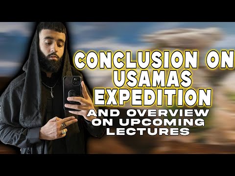 2. Implications of Usamas Expedition- Divine appointment vs Shura