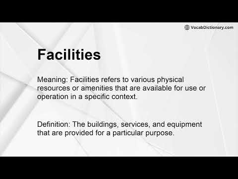 Facilities Meaning