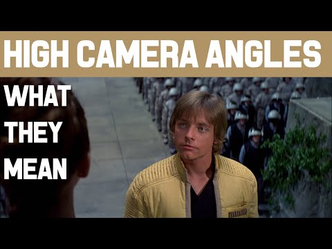 Understanding Movies 101 -- What High Camera Angles Usually Mean