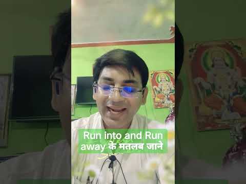 Meaning of Run into Run away #vocabulary #englishgrammar