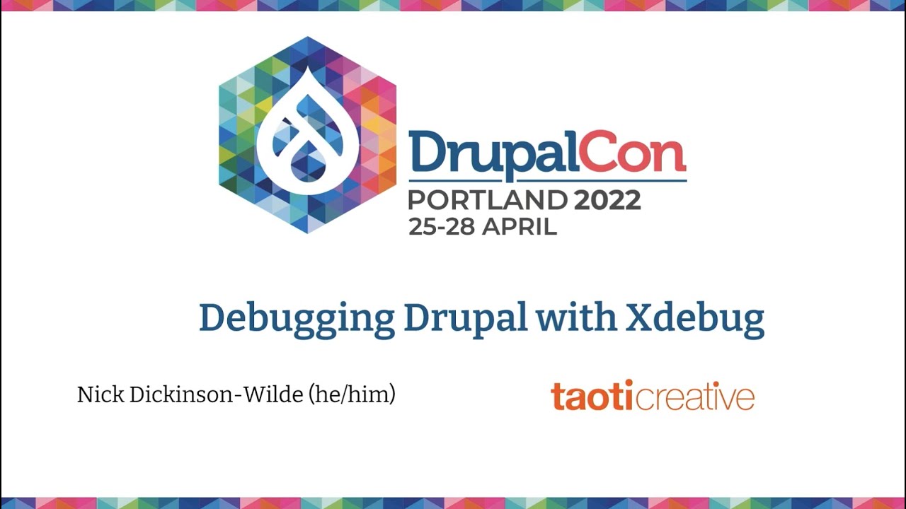 Debugging Drupal with Xdebug: DrupalCon Portland 2022