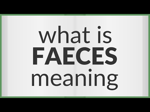 Faeces | meaning of Faeces
