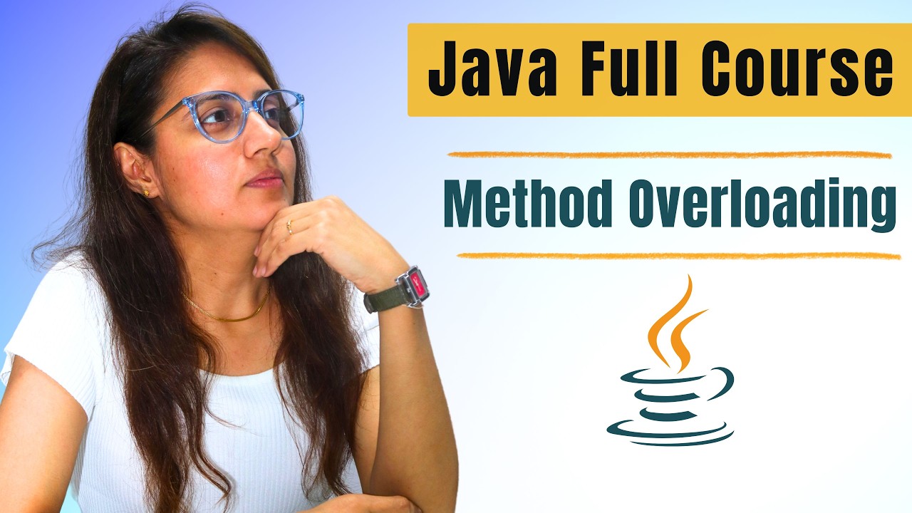 Method Overloading in JAVA | Complete JAVA Course