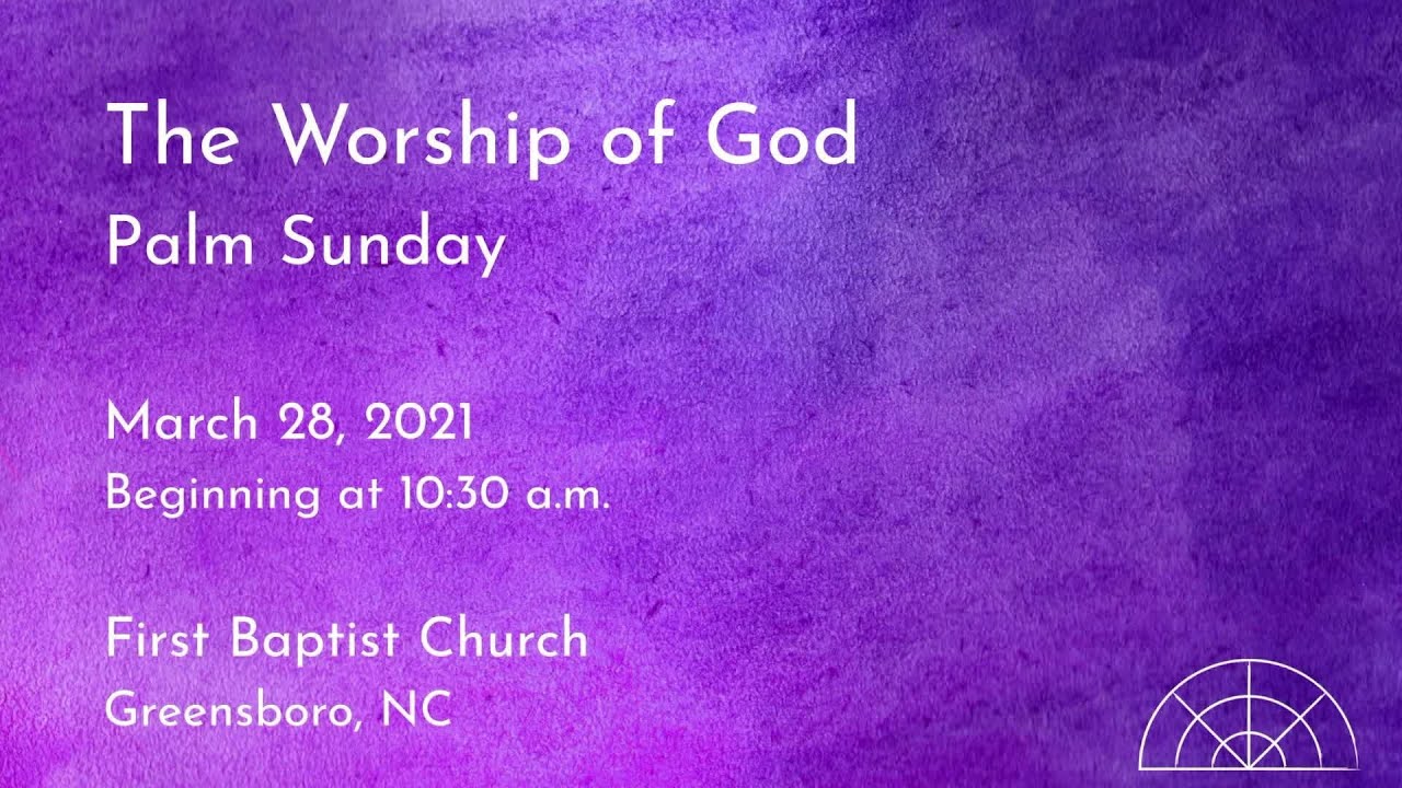 Worship | March 28 (Palm Sunday)