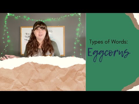 Types of Words: Eggcorns – Kate G. Jameson