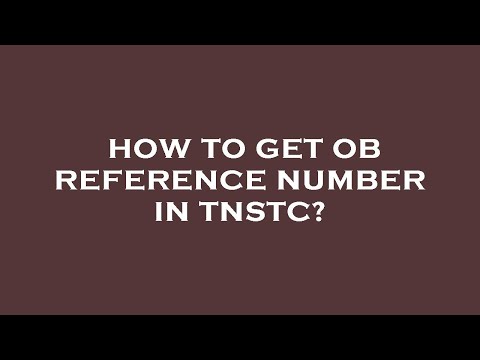 How to get ob reference number in tnstc?