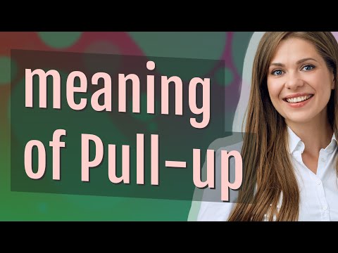 Pull-up | meaning of Pull-up