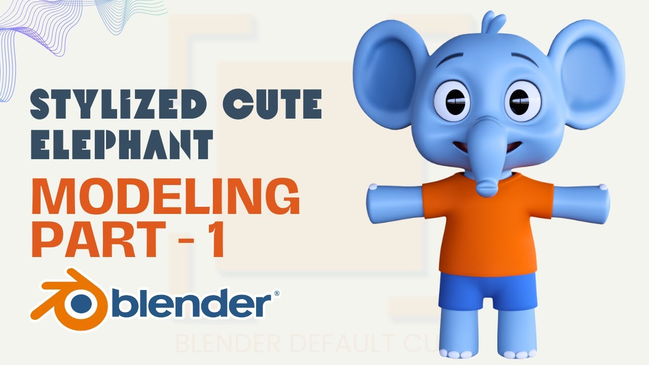 Stylized Cute Elephant | Part-1 / 2 (Modeling) I Blender