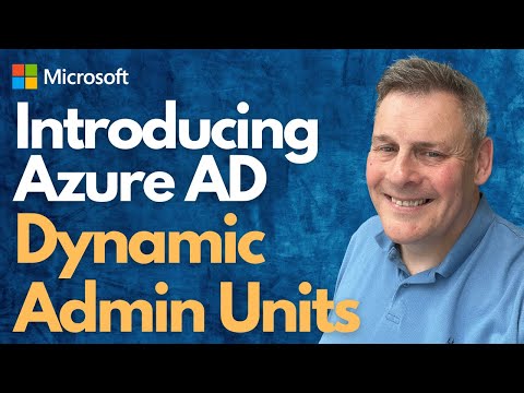 Introducing Azure AD Dynamic Admin Units MUST SEE!