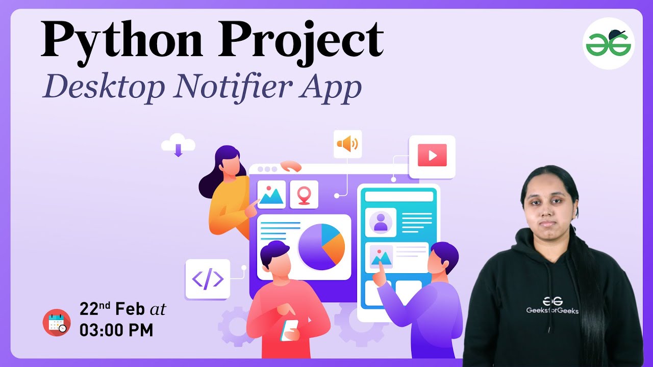 Python Project :Desktop Notifier App | Avneet Kaur Saini | GeeksforGeeks School