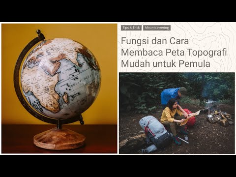 FUNGSI DAN CARA MEMBACA PETA TOPOGRAFI MUDAH UNTUK PEMULA || KARAKTERISTIK PETA TOPOGRAFI