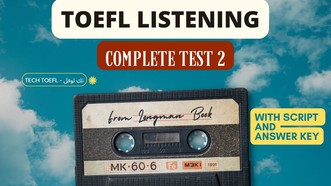 TOEFL LISTENING | Complete  test 2 - With script & answers - Longman book - English Practice