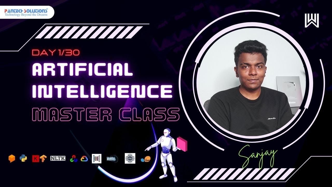 AI Master Class  - Day 1/30 - Sanjay Kumar | A.I + M.L + D.L + CV + NLP + Chatbot + Cloud + Hardware