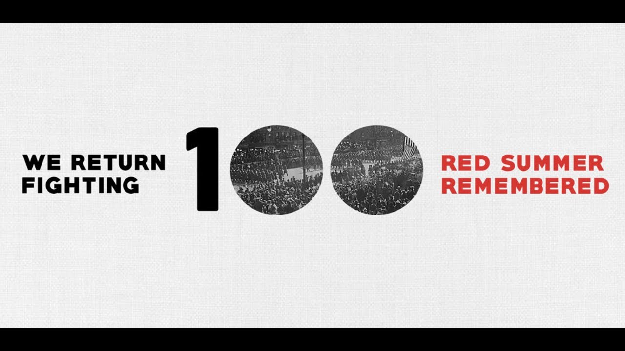 We Return Fighting: Red Summer Remembered - Saje Mathieu and Cameron McWhirter