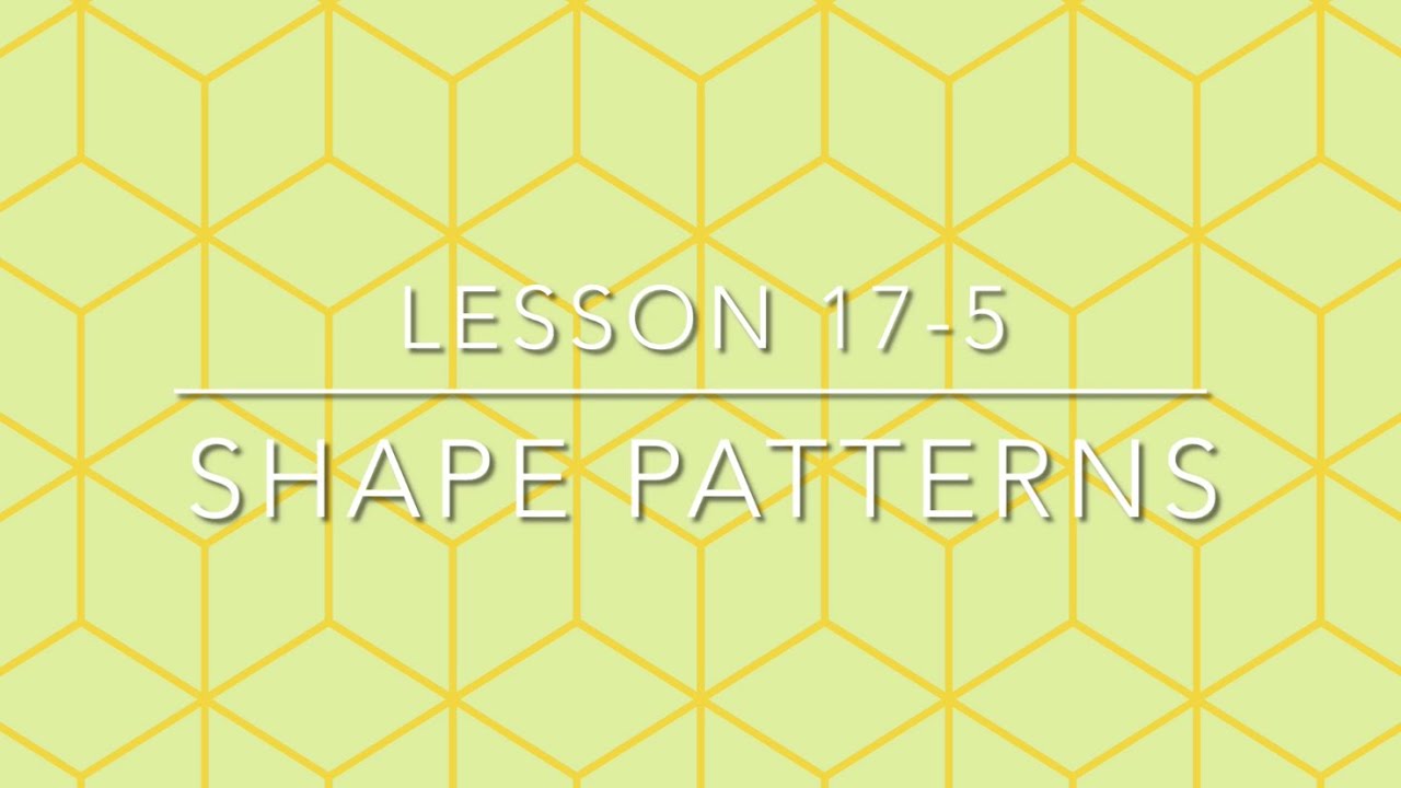 (4th Grade) Lesson 17-5 Shape Patterns