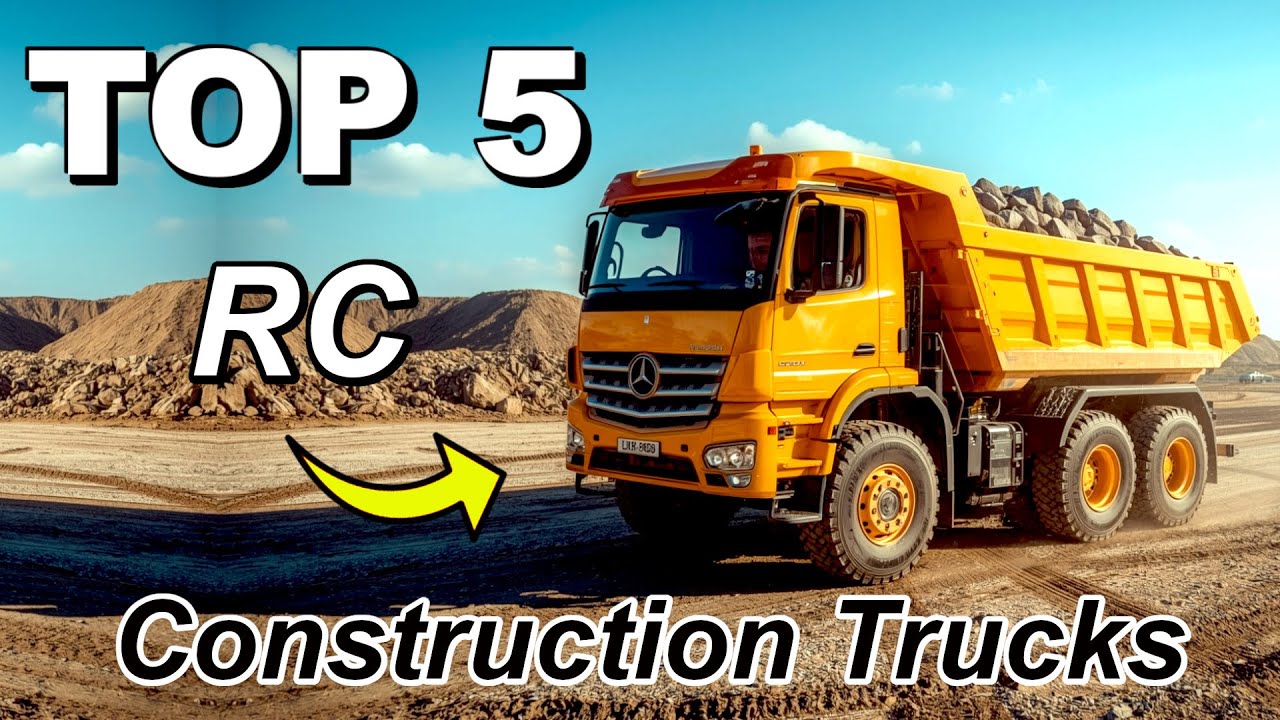 🚧 Top 5 Best RC Construction Trucks 2025 – Heavy Duty & Realistic 🚧
