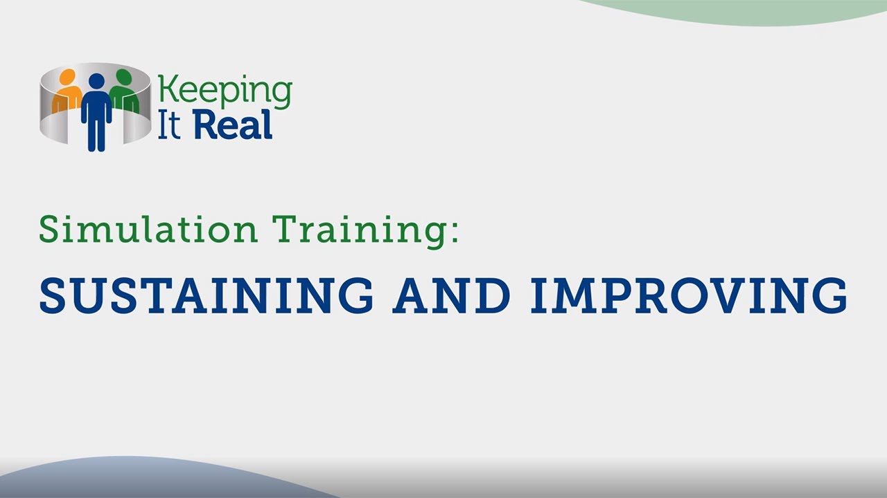 Simulation Training: Sustaining and Improving