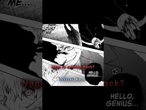 『 Nagi is coming back?? 😲 』   『 Los Voltaje 💥 』   『 Blue Lock ⚽ 』