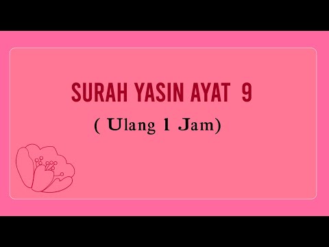 Surah Yasin Ayat 9 Dengan Terjemahan (Ulang 1 Jam)