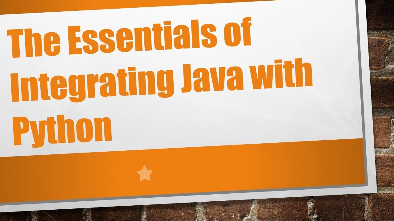 The Essentials of Integrating Java with Python