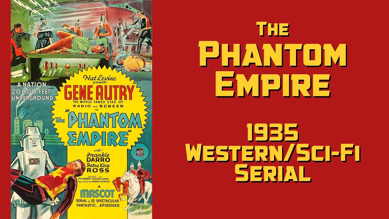 The Phantom Empire 1935 Serial