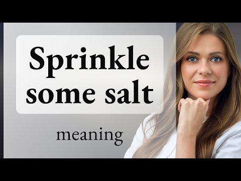 Sprinkling Salt: A Flavorful English Phrase Explained