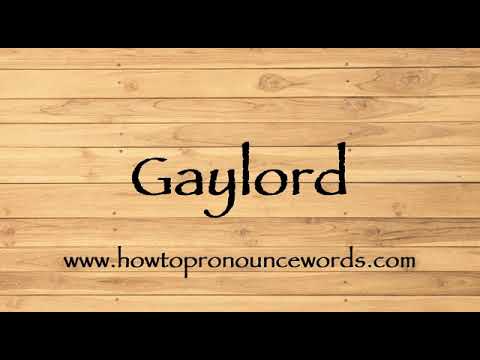 How To Pronounce Gaylord ? How To say Gaylord New Video