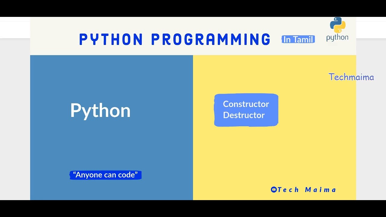 Constructor / Destructors in Python Explained | Python course for beginners | Techmaima - in Tamil