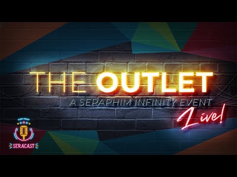 The Outlet Live & GIVEAWAYS! Seraphim 9th June
