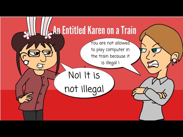 An Entitled Karen on a Train: A Hilarious Encounter with a Deluded ...