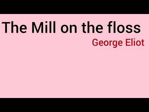 The Mill on the floss by George Eliot summary in urdu
