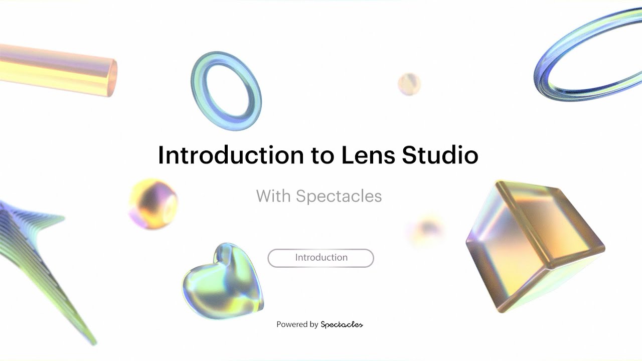 Introduction to Spectacles Development Using Lens Studio
