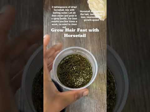 Grow faster hair with horsetail | Grow natural hair with herbal tea