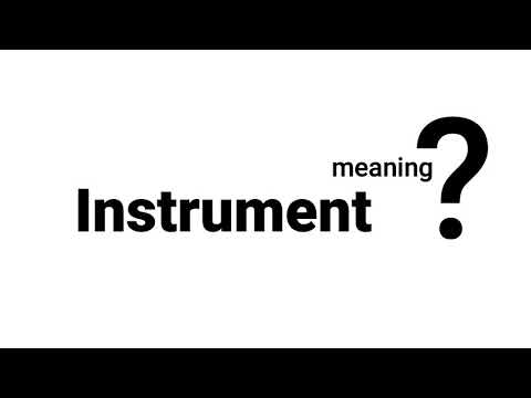 Instrument Meaning Definition | EWM-English Word Meaning