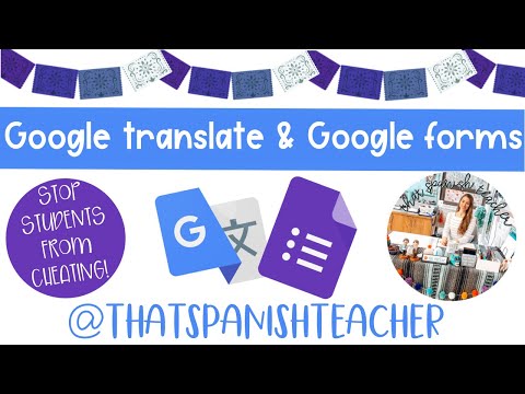 Language teachers step by step tutorial - How to work around Google Translate on Google Forms