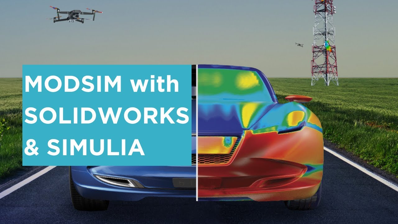 MODSIM Using SOLIDWORKS and SIMULIA