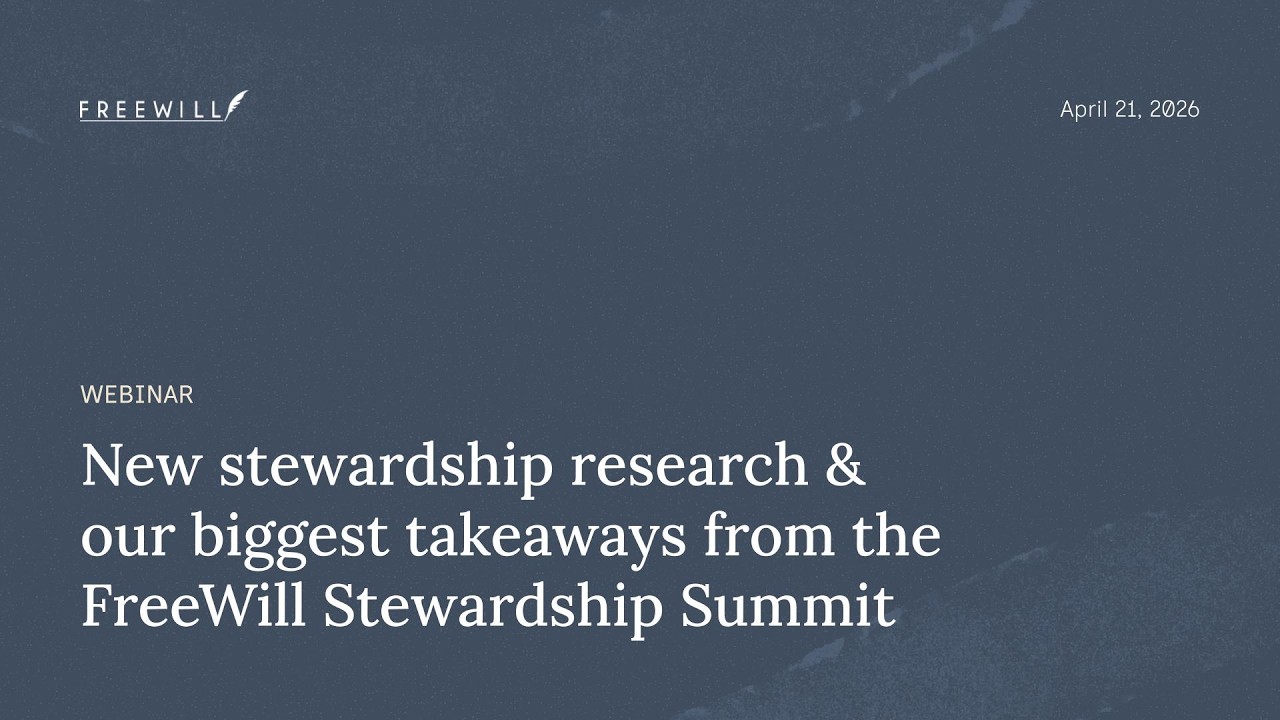 Webinar: New stewardship research & our biggest takeaways from the FreeWill Stewardship Summit