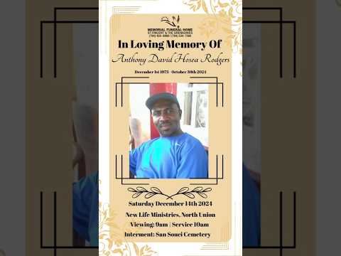 Anthony David Hosea Rodgers | Funeral Announcement #obituariessvg #obituaries #svg