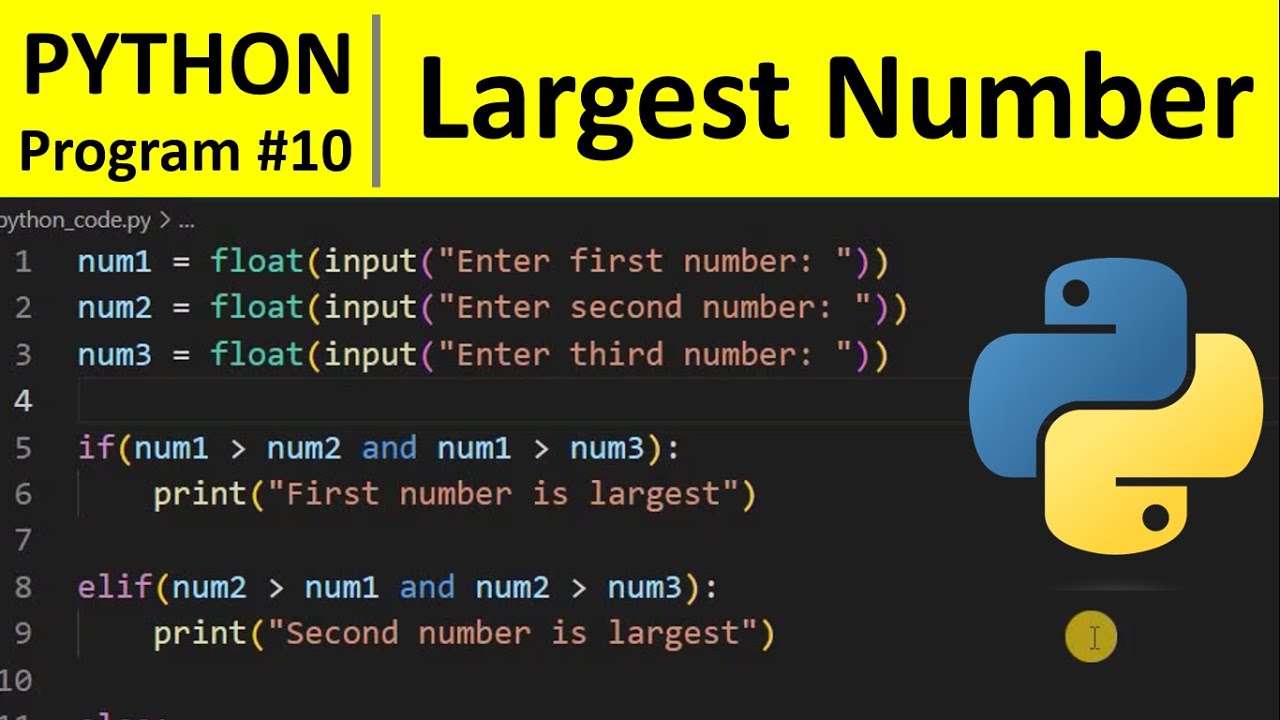 Python Program #10 - Find the Largest Among Three Numbers in Python
