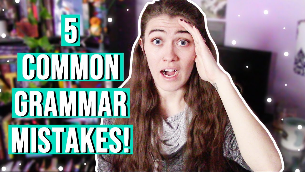 COMMON GRAMMATICAL MISTAKES WRITERS MAKE | punctuation, word usage, and more!
