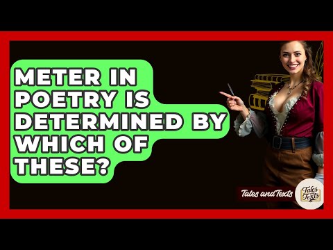 Meter In Poetry Is Determined By Which Of These? - Tales And Texts