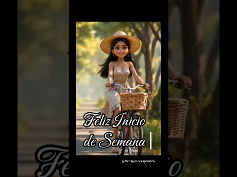 Feliz Inicio de Semana - Feliz Lunes 🙏💖#buenosdias