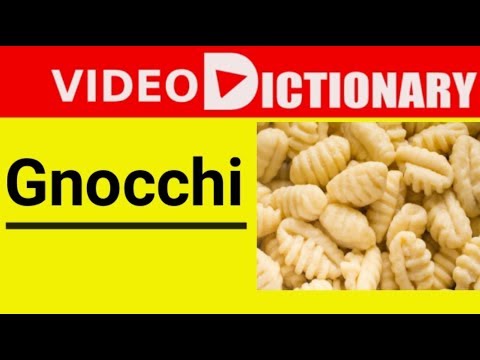 What is a Gnocchii ? Gnocchi pronunciation. | Italian Dish | Its an entrée