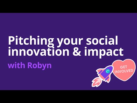 Pitching your Social Innovation and Impact with Robyn King [Canva]