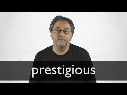 How to pronounce PRESTIGIOUS in British English