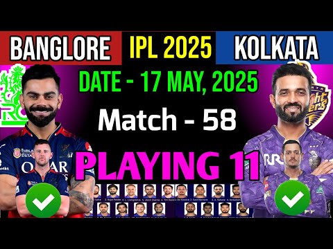IPL 2025| Royal Challengers Bangalore vs Kolkata Knight Riders Playing 11|RCB vs KKR Playing 11 2025