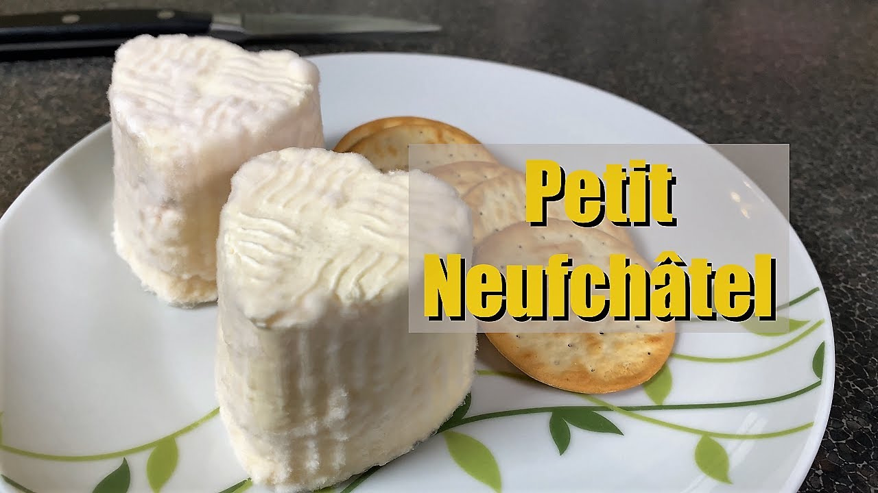 How to Make Petit Neufchâtel