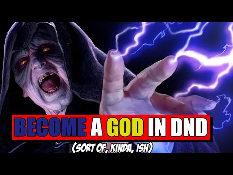 UNLIMITED POWER!! How To Become A God In D&D (Kinda)