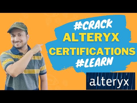 Alteryx Certifications - Types | Preparation | Tips & Tricks #crackit
